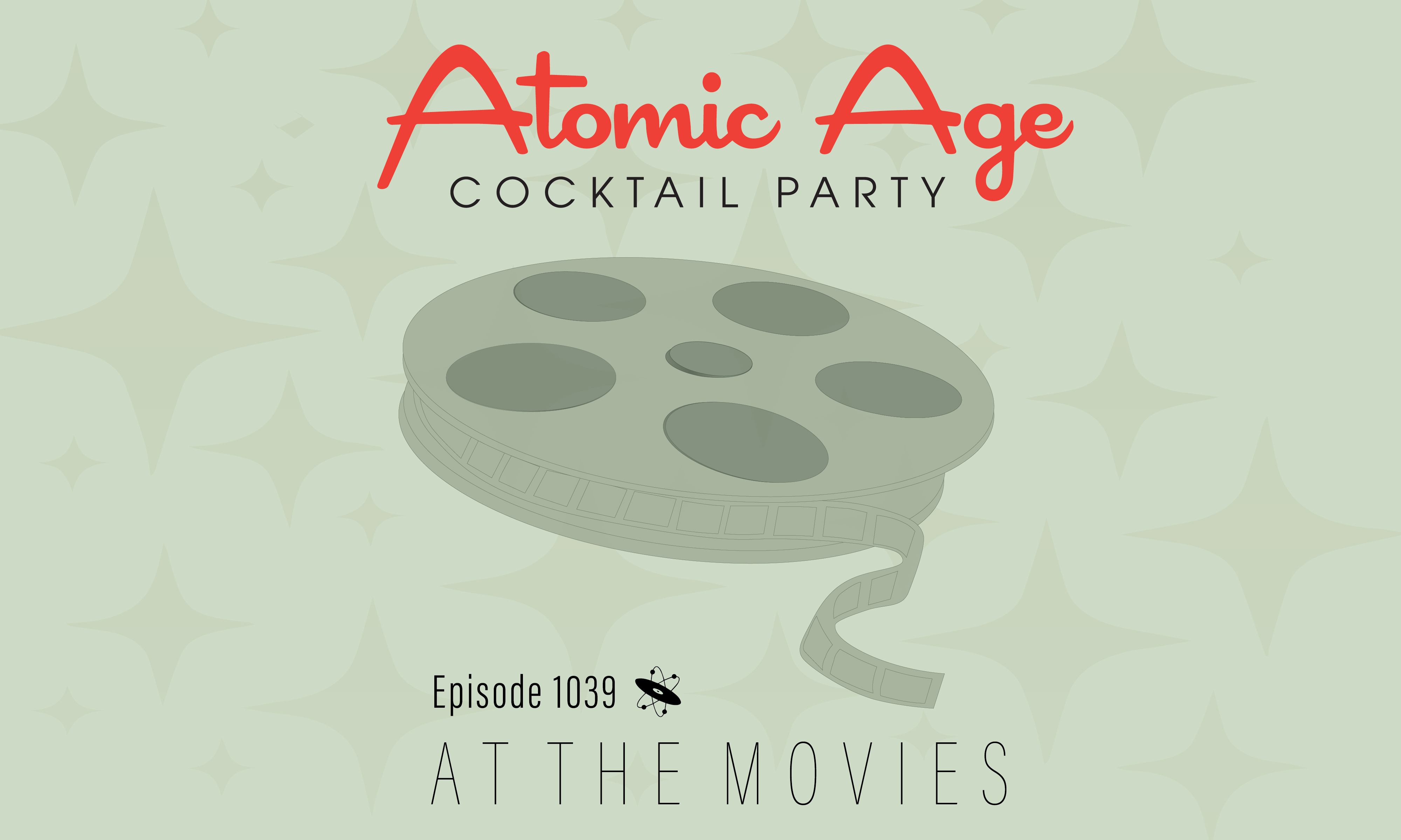 At The Movies (1039) | Atomic Age Cocktail Party | Illinois Public Media