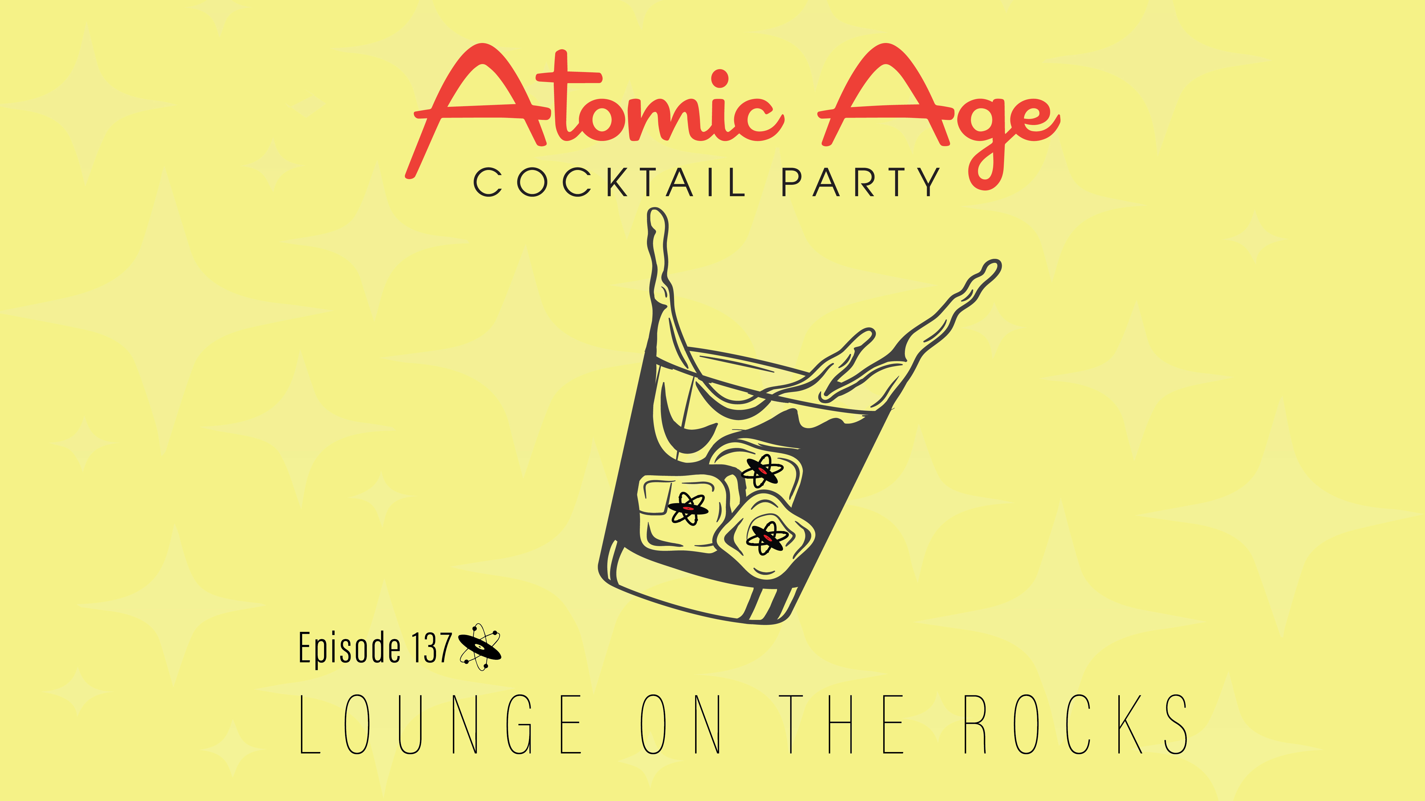 Lounge On The Rocks (137) | Atomic Age Cocktail Party | Illinois Public ...