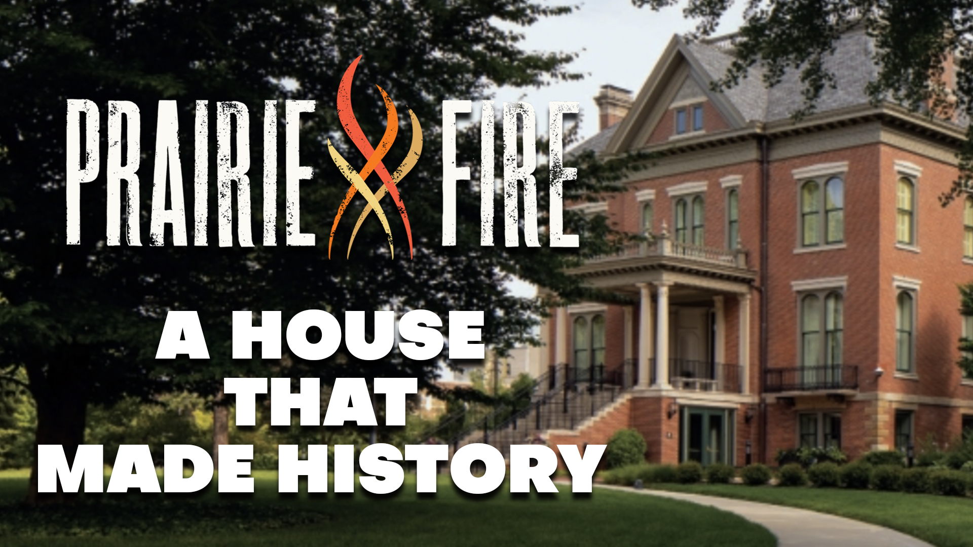 A House That Made History | Prairie Fire | Illinois Public Media