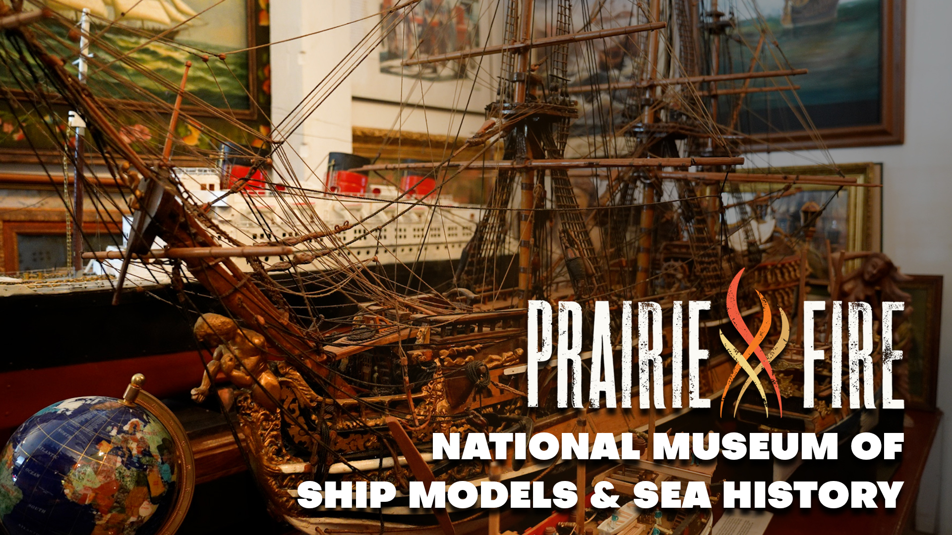 National Museum of Ship Models and Sea History | Prairie Fire ...