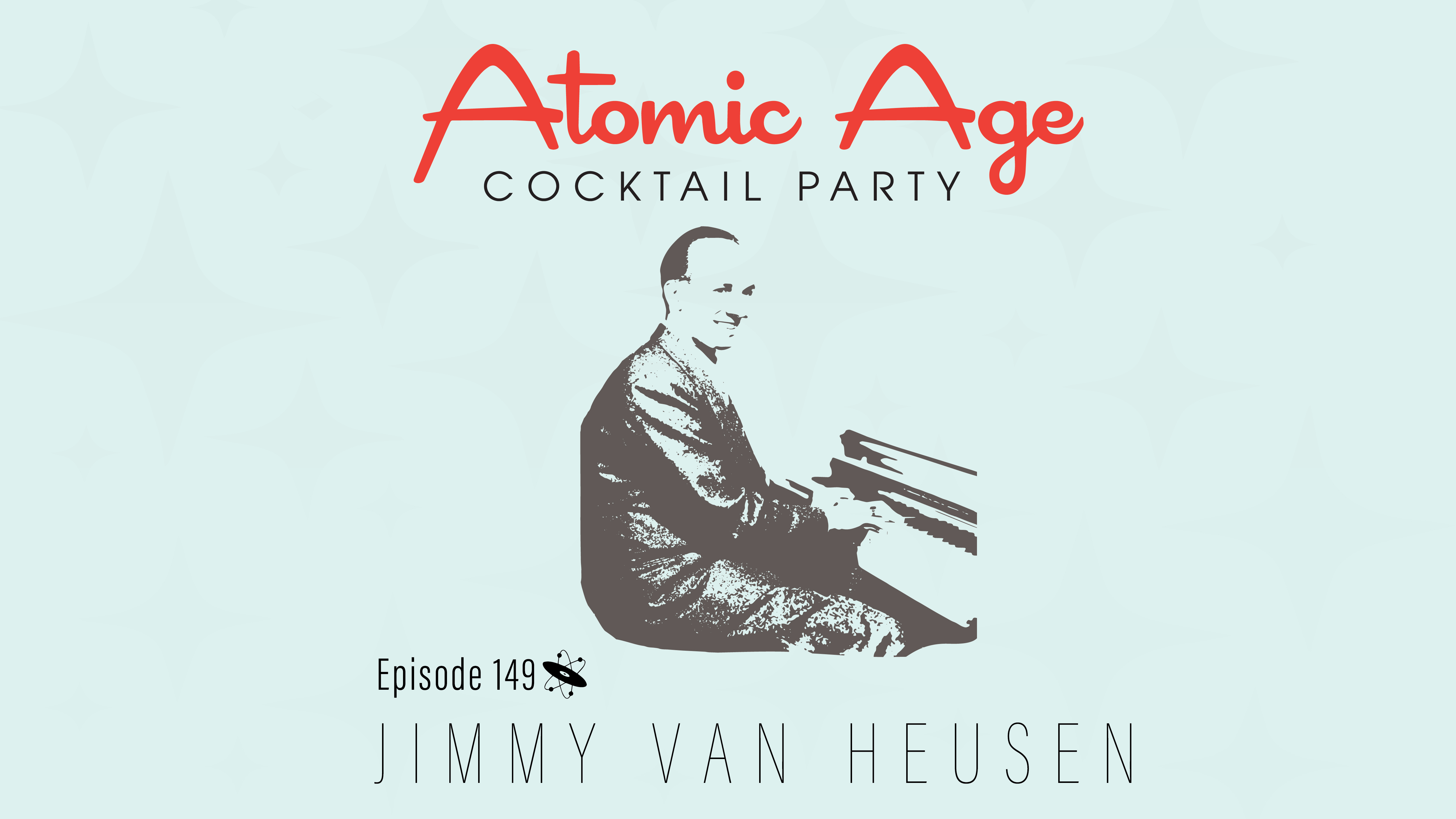 Jimmy Van Heusen (149) | Atomic Age Cocktail Party | Illinois Public Media