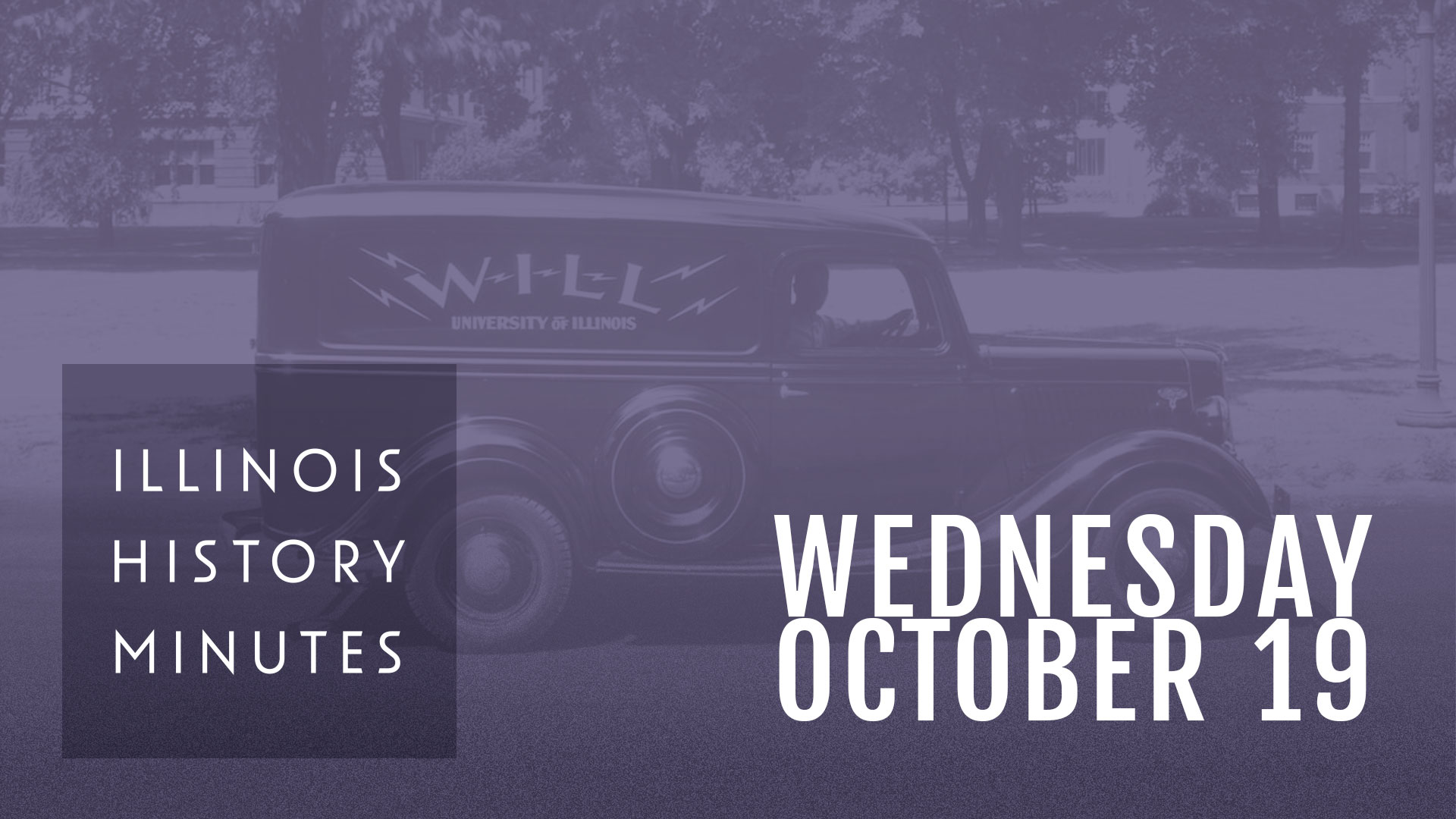 October 19 Illinois History Minute | Illinois History Minutes ...