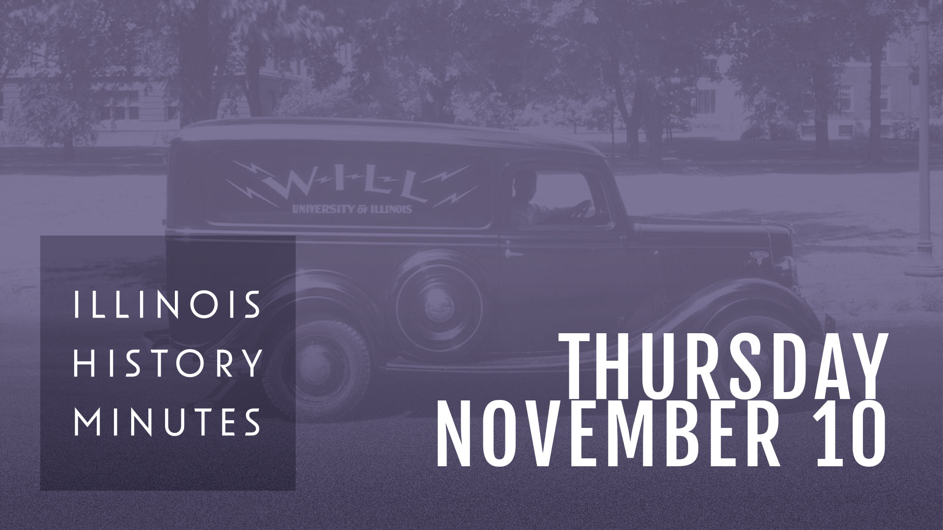 November 10 Illinois History Minute | Illinois History Minutes ...