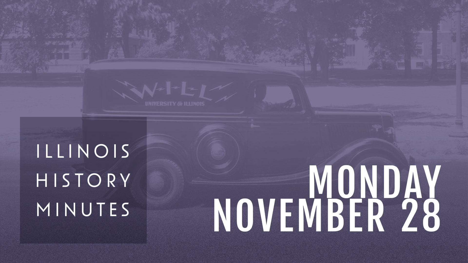 November 28 Illinois History Minute | Illinois History Minutes ...