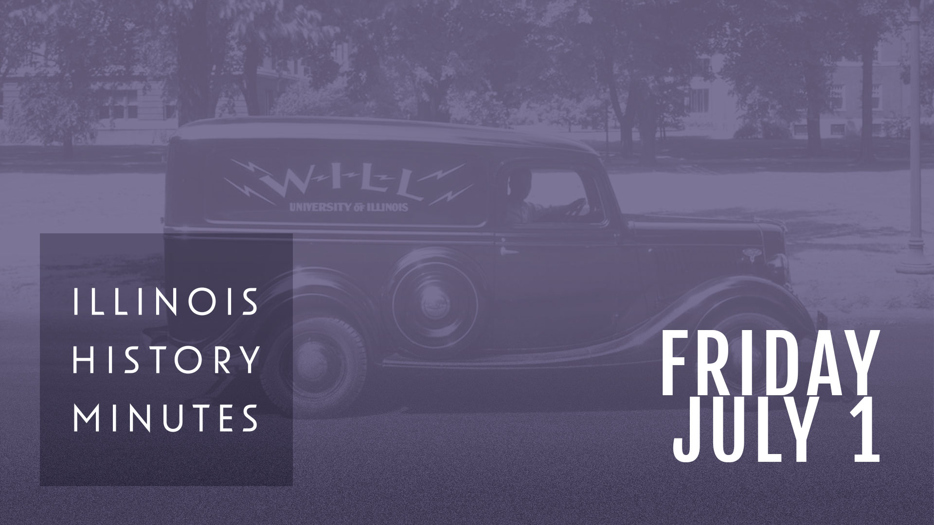 July 1 Illinois History Minute | Illinois History Minutes | Illinois ...