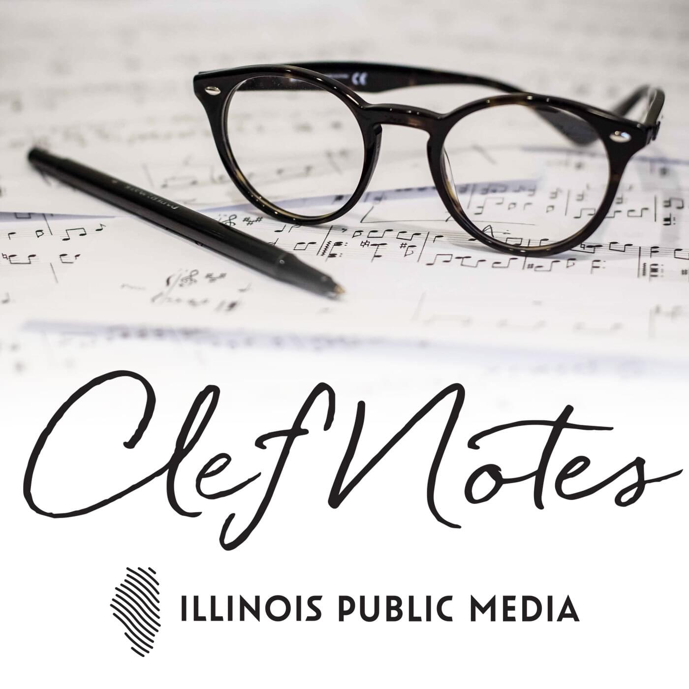Clef Notes | Illinois Public Media